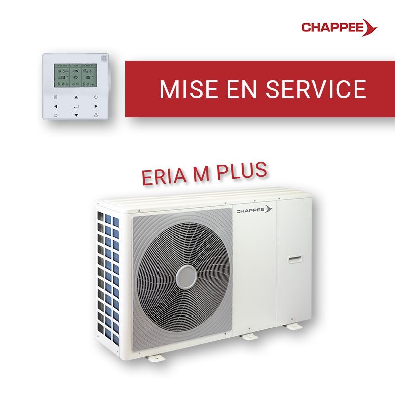 Mise en service pompe à chaleur ERIA M PLUS Chappée